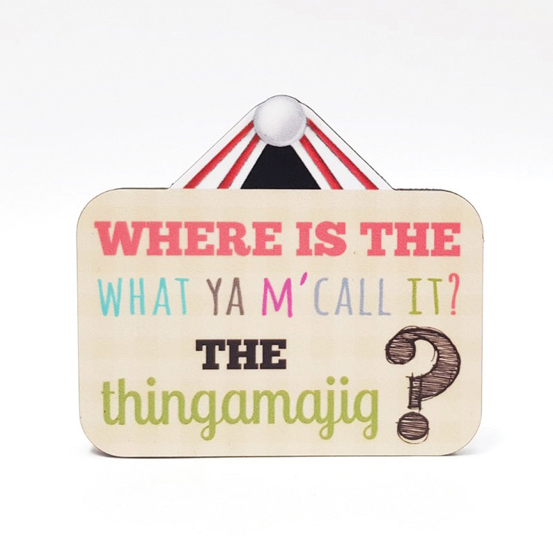 What’s that word? It’s on the tip of my tongue! You know, the what ya ...